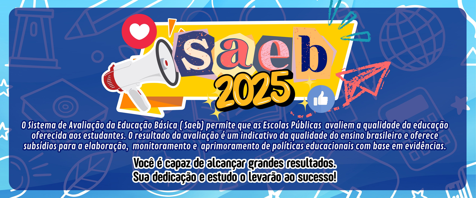 Paineis e mimos SAEB 2025 | Tá Pronto