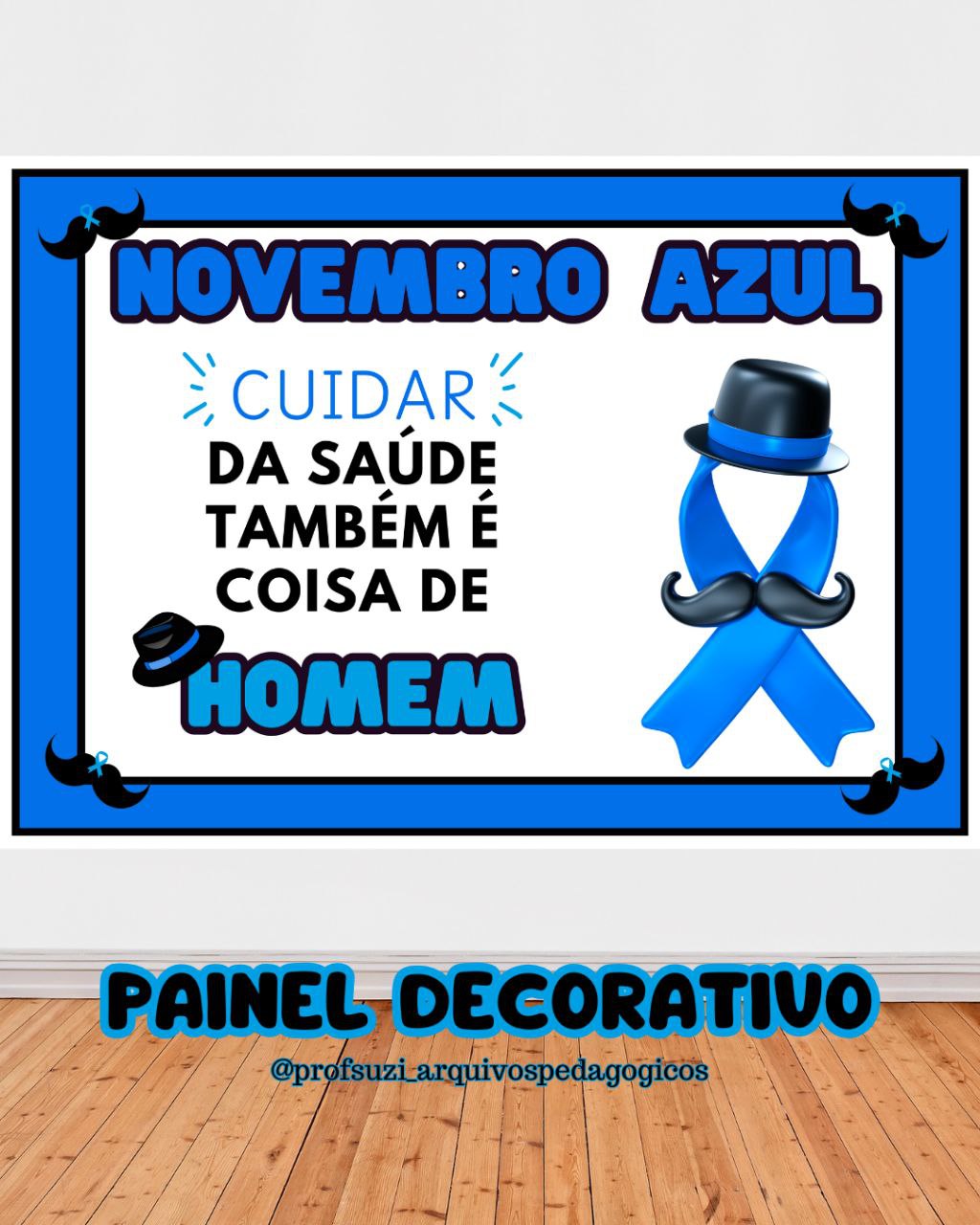 PAINEL DECORATIVO NOVEMBRO AZUL | Tá Pronto